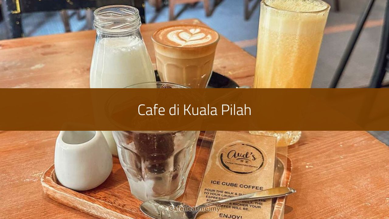 √ 10 Best Cafe di Kuala Pilah (Terkini 2025)
