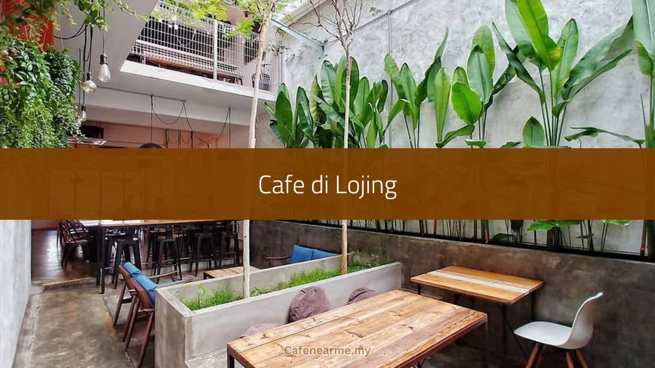 √ 10 Best Cafe di Lojing (Terkini 2024)