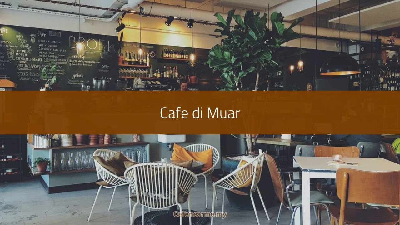 √ 10 Best Cafe di Muar (Terkini 2025)