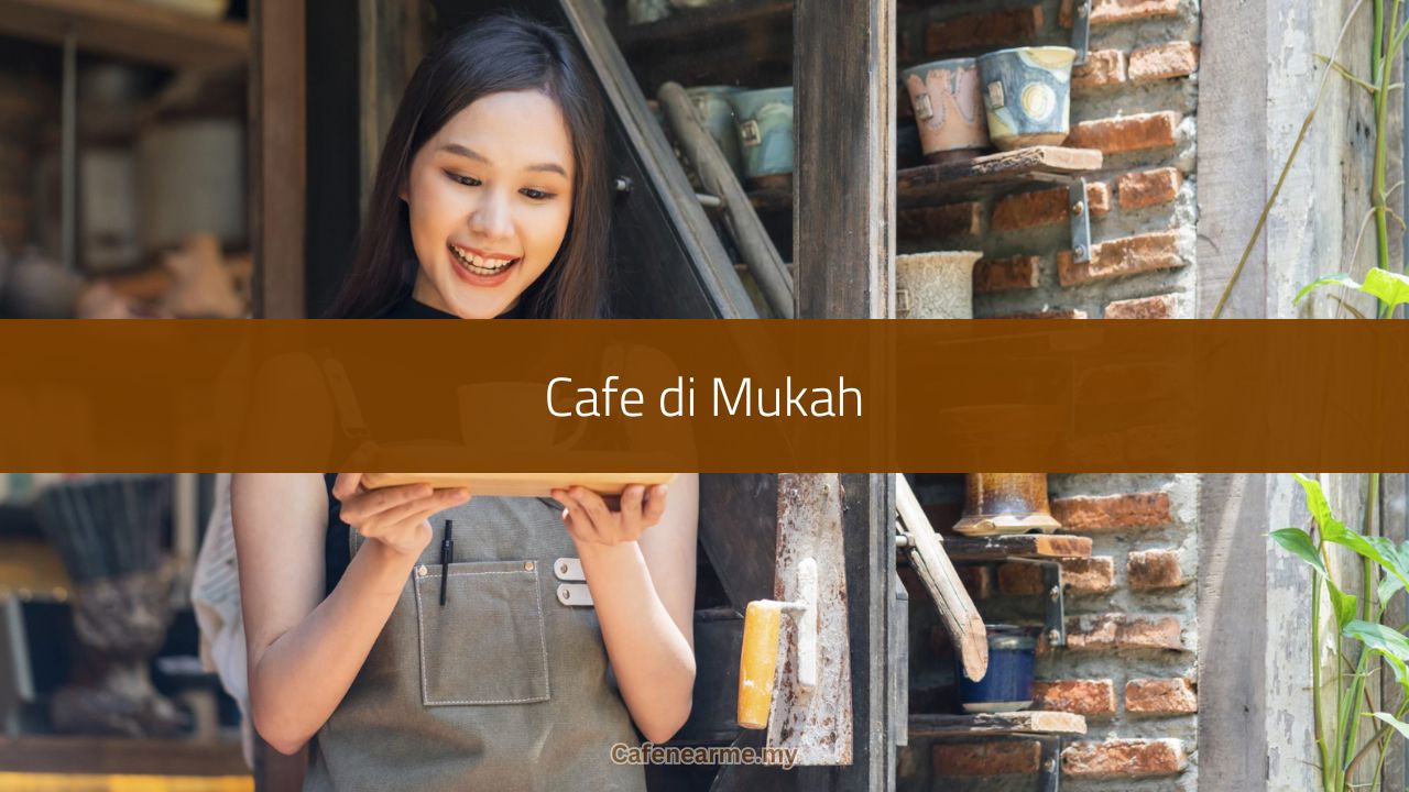 √ 10 Best Cafe di Mukah (Terkini 2025)