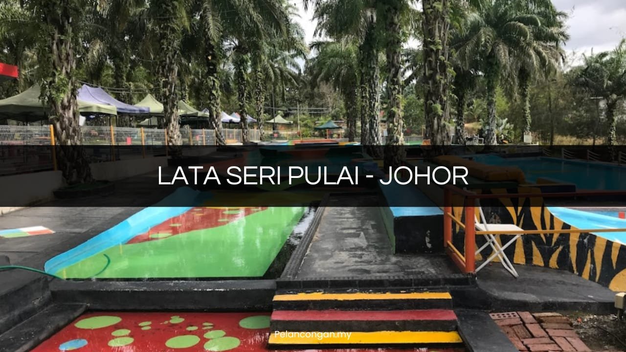 √ LATA SERI PULAI: Tarikan, Aktiviti, Harga Tiket 2024