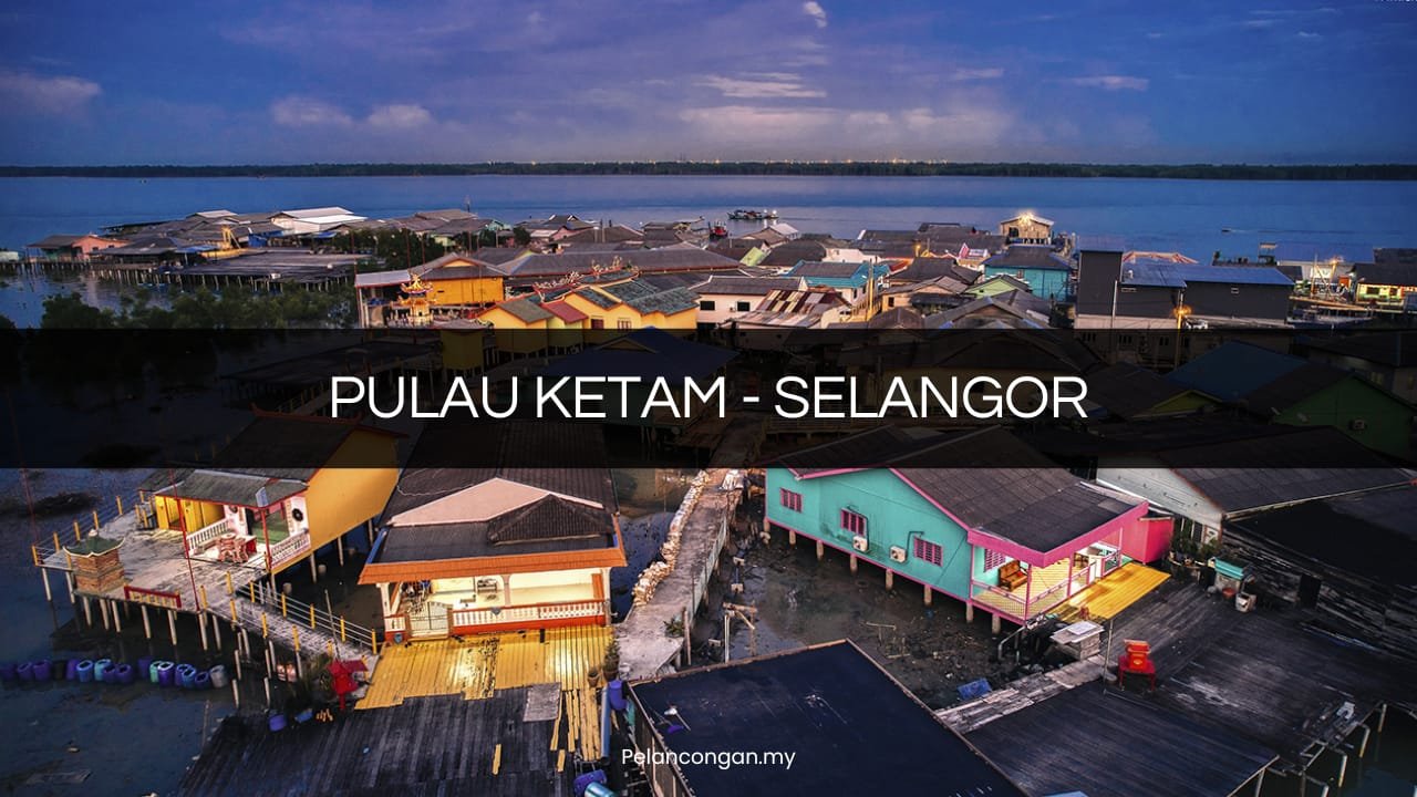 √ PULAU KETAM: Tarikan Utama, Aktiviti, Tips Berkunjung